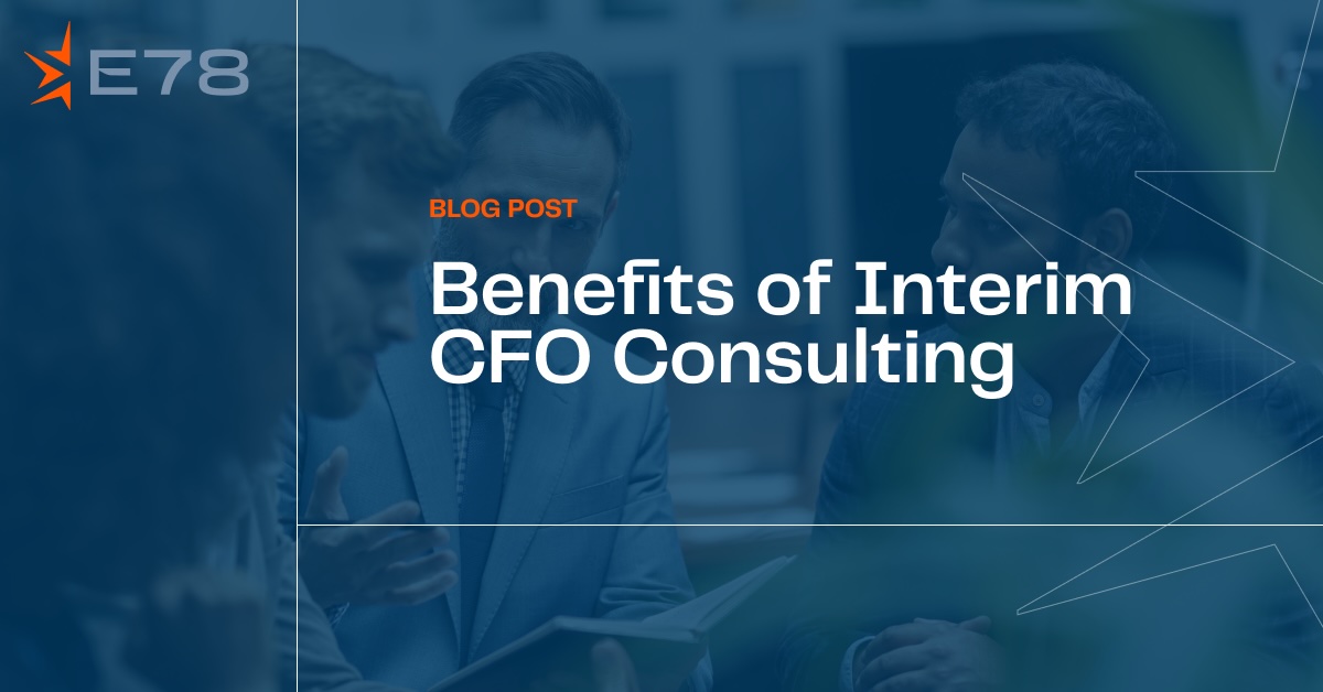 A Look At Interim CFO Consulting Benefits | E78