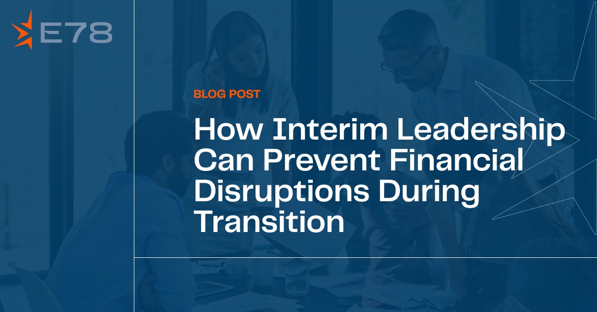 Interim Leadership for Financial Disruptions | E78